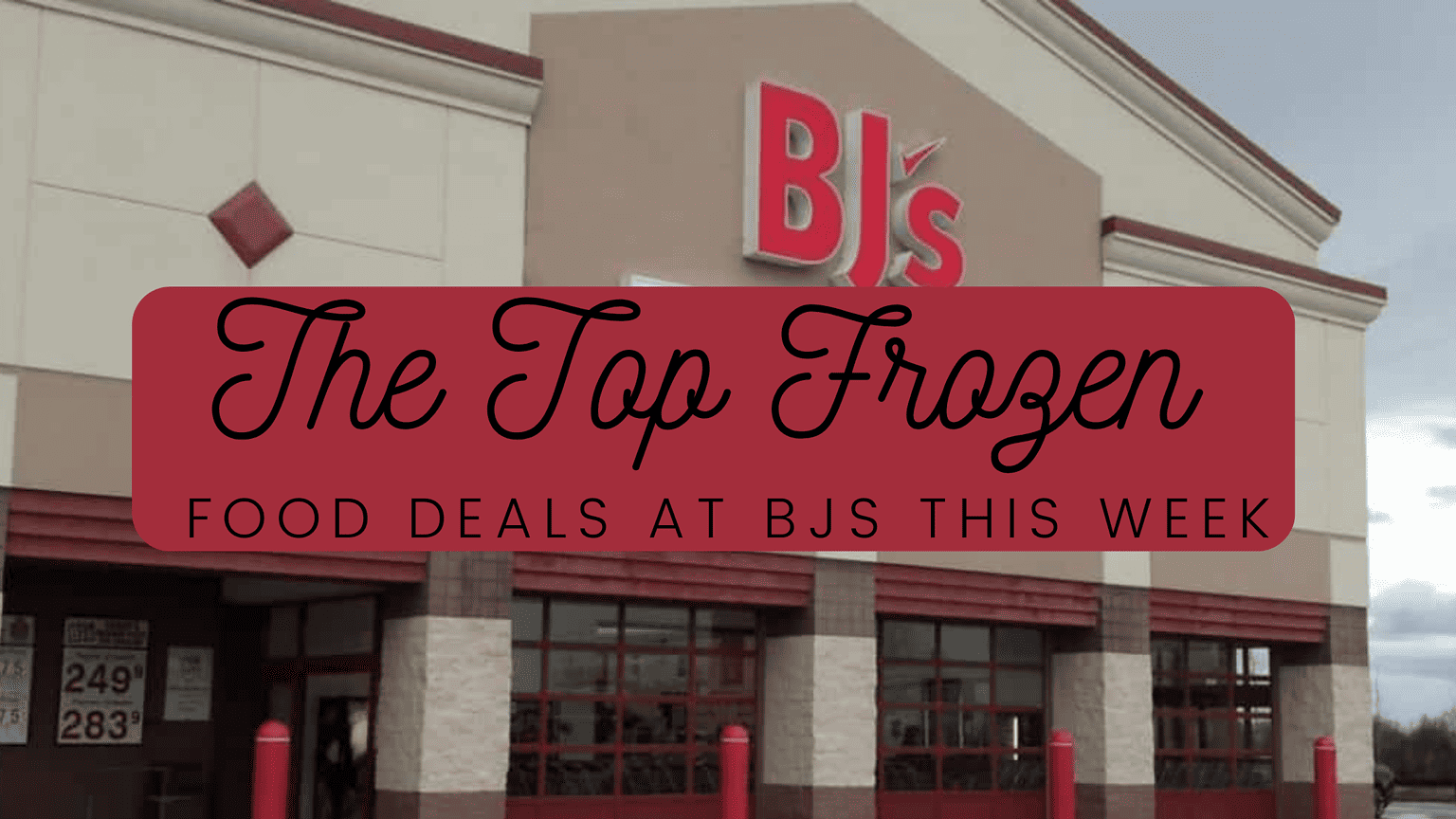 Best Frozen Foods at BJ's this Week | MyBJsWholesale