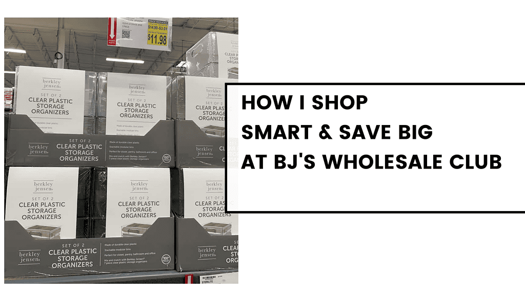 How I Shop Smart & Save Big at BJ's